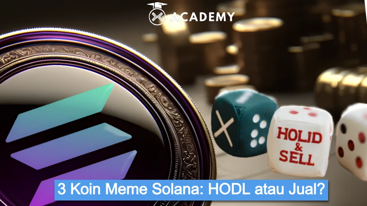 3 Koin Meme Solana: HODL atau Jual, Ini Jawabannya