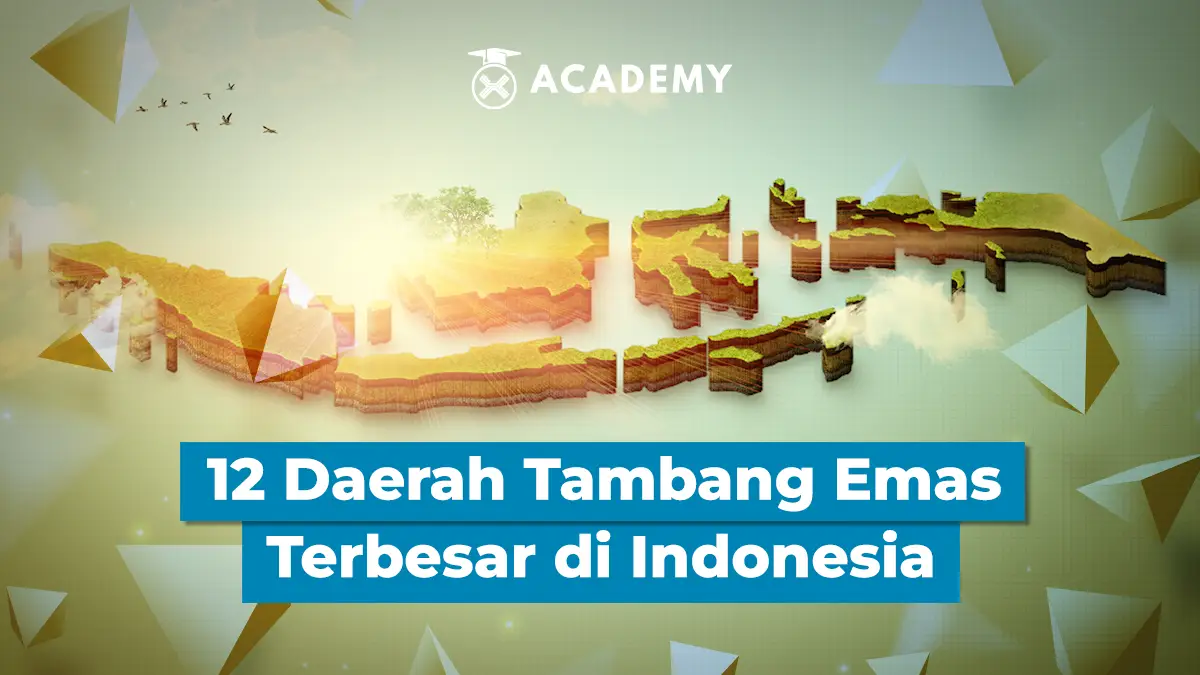 12 Tambang Emas Terbesar di Indonesia Tahun 2025