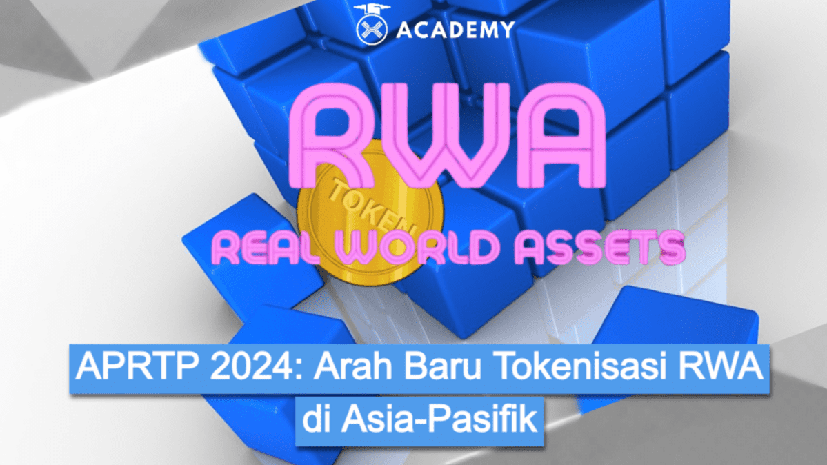 APRTP 2024: Arah Baru Tokenisasi RWA di Asia-Pasifik