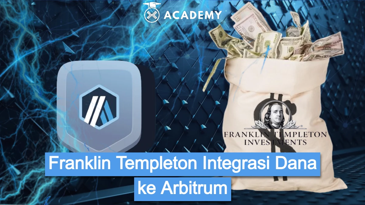 Franklin Templeton Integrasi Dana ke Arbitrum