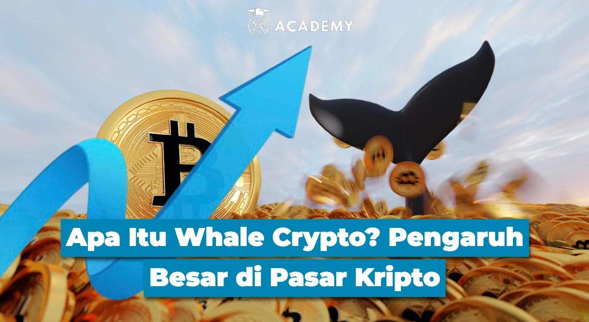 Apa Itu Whale Crypto? Pengaruh Besar di Pasar Kripto