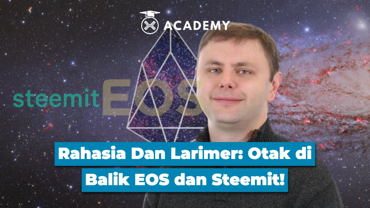 Rahasia Dan Larimer: Otak di Balik EOS dan Steemit!