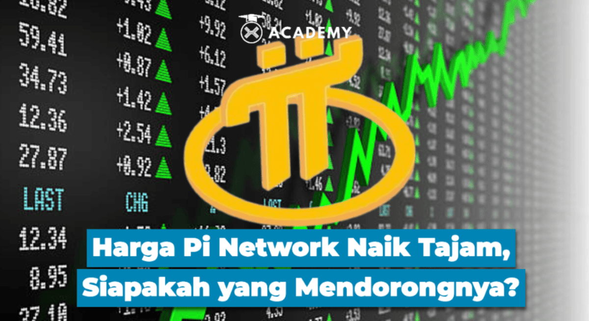 Harga Pi Network Naik Tajam, Siapakah yang Mendorongnya?