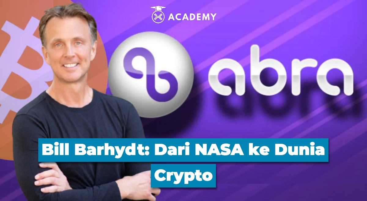 Bill Barhydt: Dari NASA ke Dunia Crypto