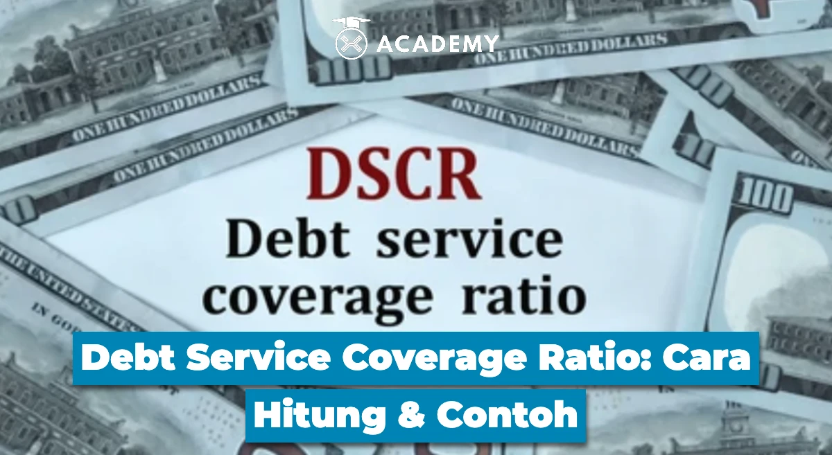Debt Service Coverage Ratio: Cara Hitung & Contoh
