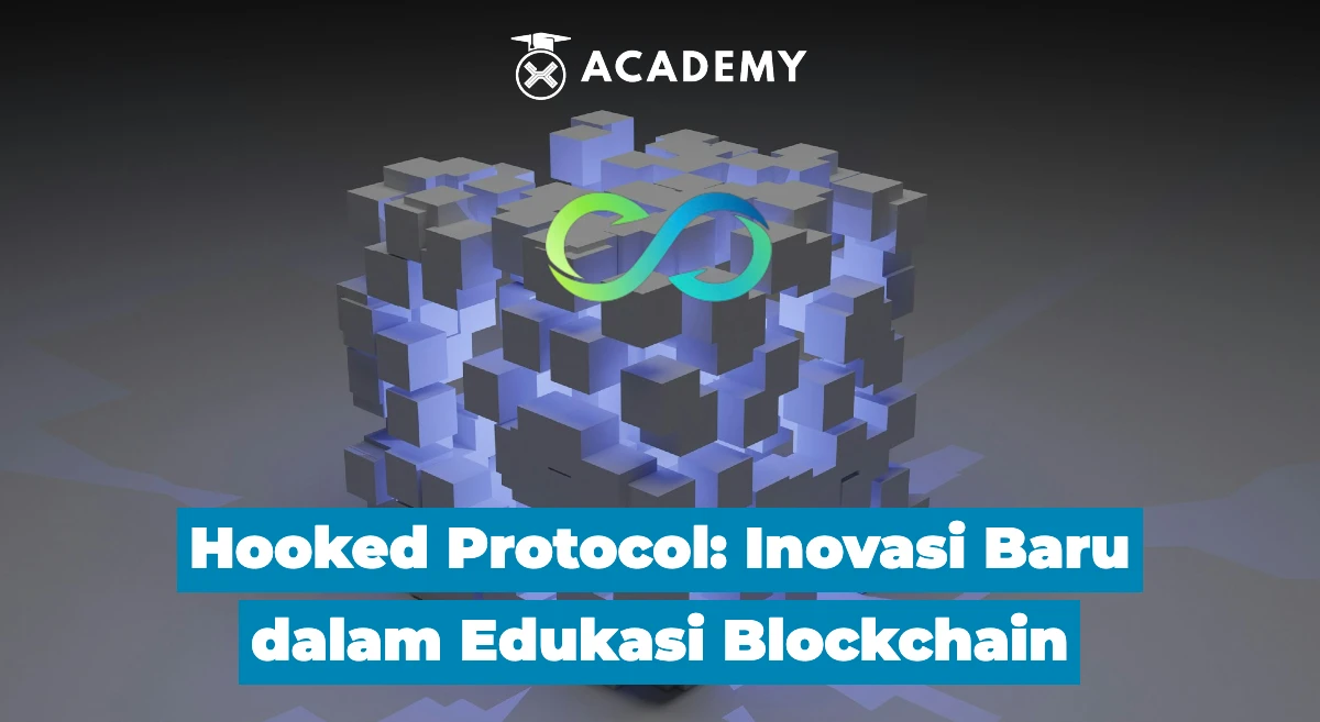 Hooked Protocol: Inovasi Baru dalam Edukasi Blockchain