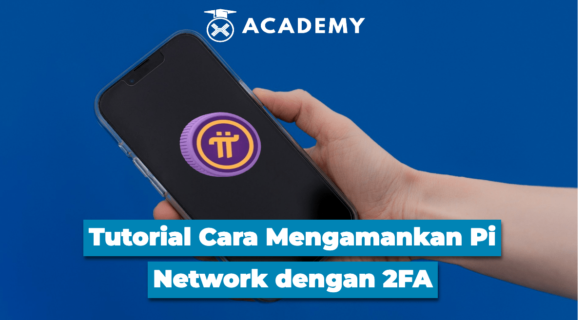 Cara Mengamankan Pi Network dengan Two-Factor Authentication