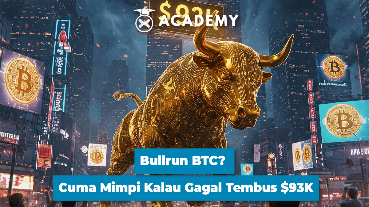 Bullrun BTC? Cuma Mimpi Kalau Gagal Tembus $93K