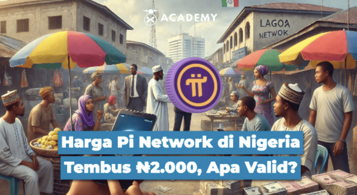 Harga Pi Network di Nigeria Tembus 2.000, Tapi Valid Nggak?