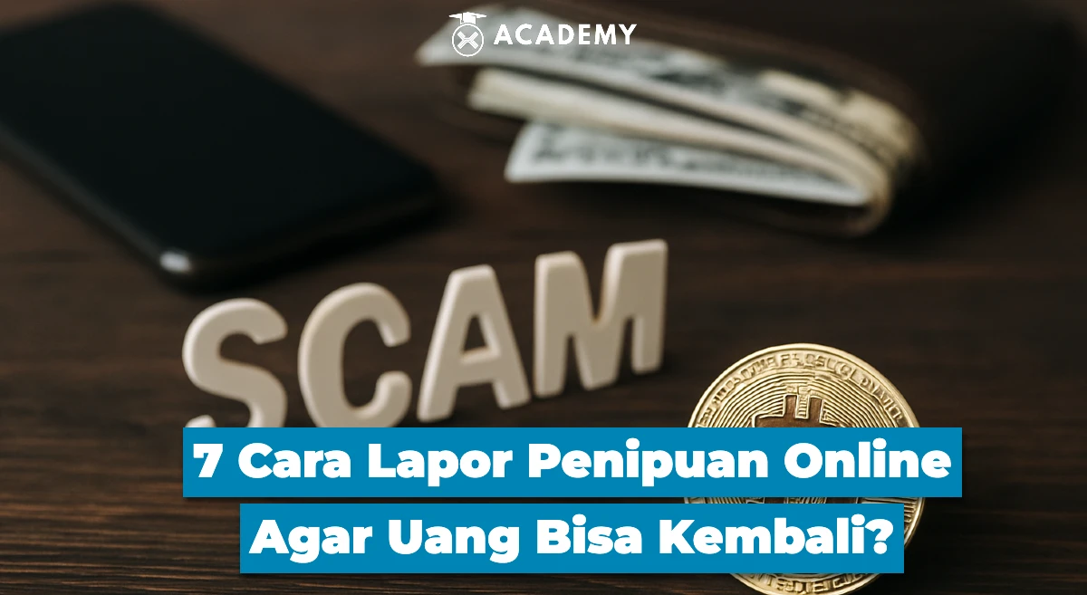 7 Cara Lapor Penipuan Online agar Uang Bisa Kembali 2025