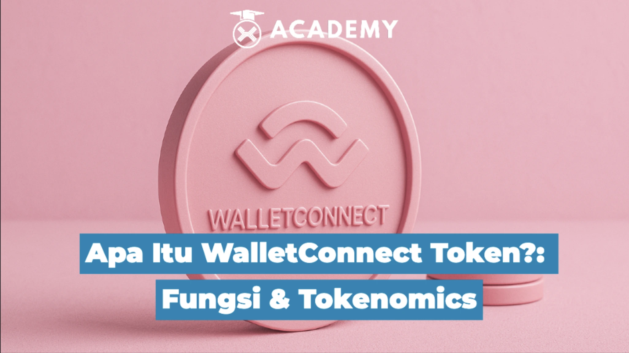 Apa Itu WalletConnect Token? Fungsi & Tokenomicsnya