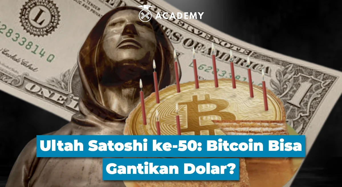 Ultah Satoshi ke-50: Bitcoin Bisa Gantikan Dolar?