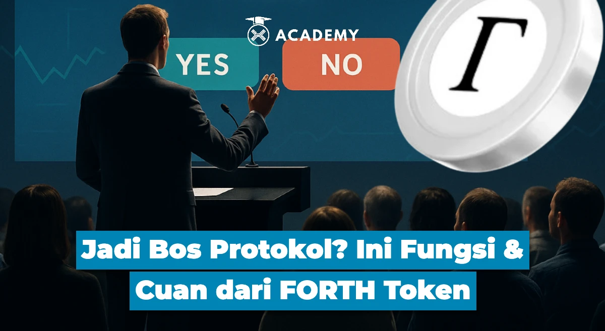 Jadi Bos Protokol? Ini Fungsi & Cuan dari FORTH Token