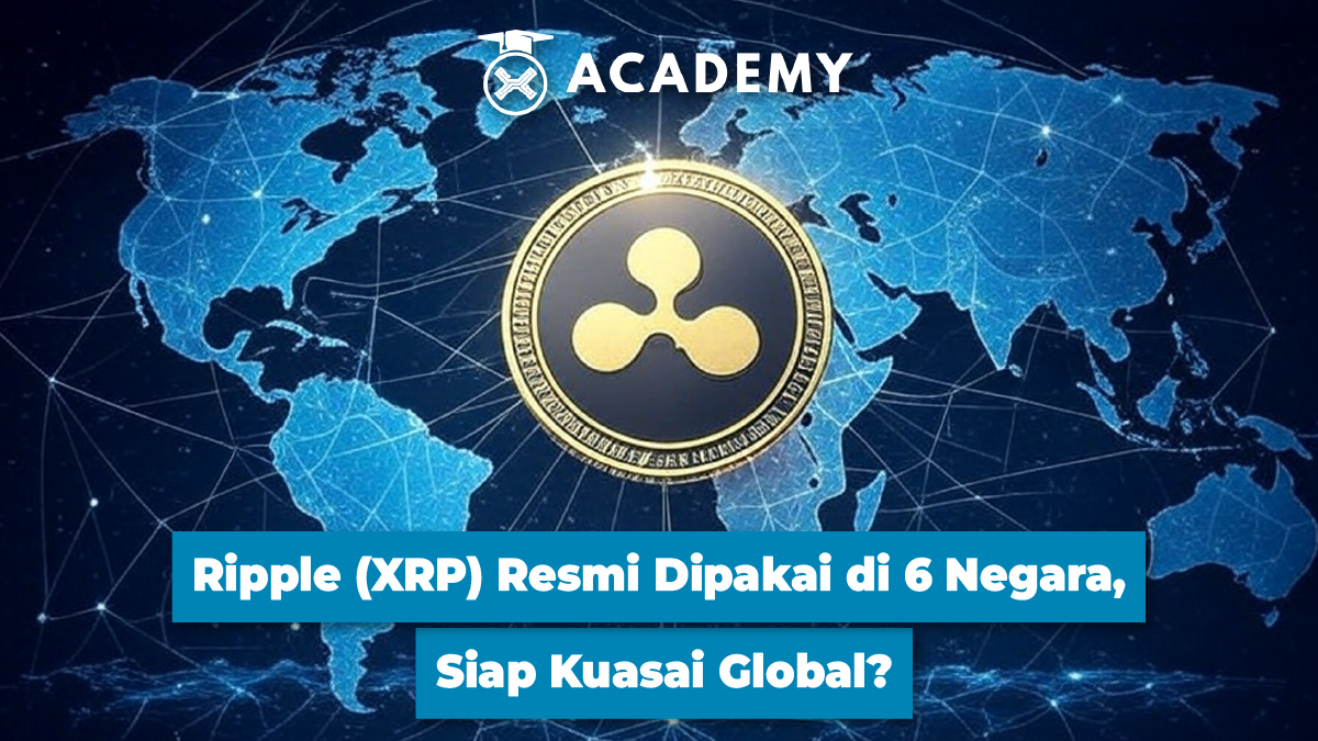 Ripple (XRP) Resmi Dipakai di 6 Negara, Siap Kuasai Global?