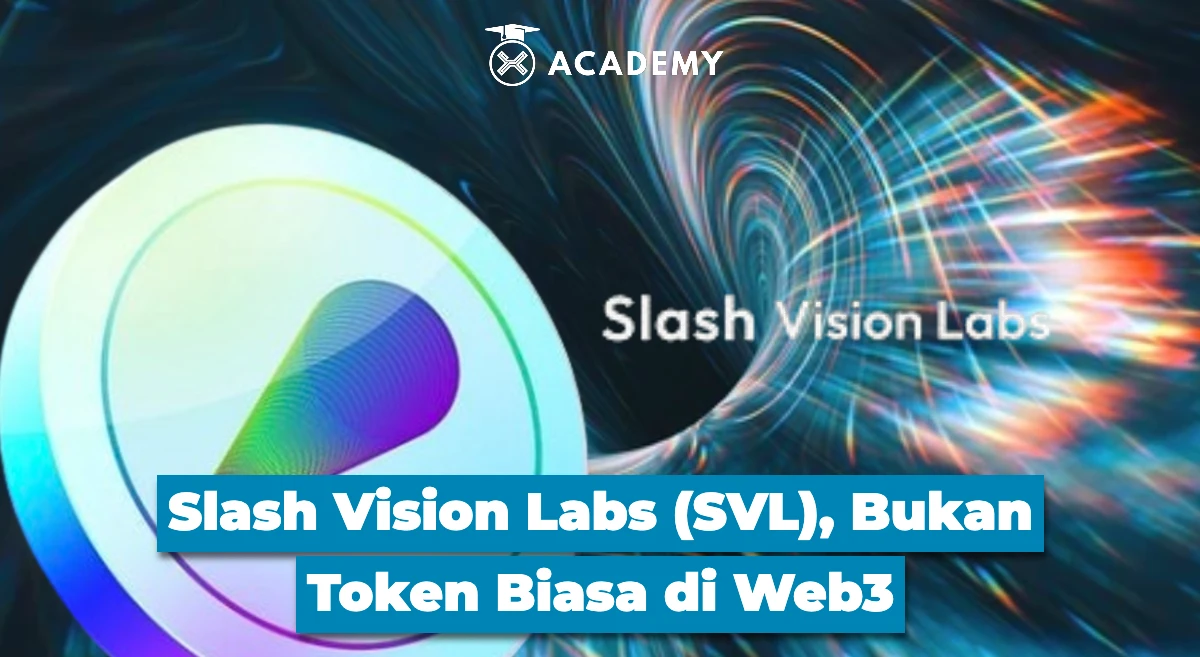 Slash Vision Labs (SVL), Bukan Token Biasa di Web3