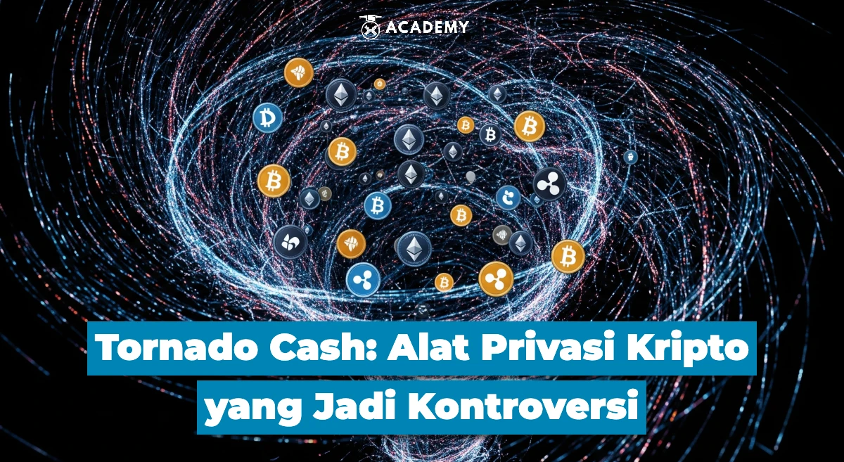 Mengenal Tornado Cash: Protokol Privasi di Blockchain Ethereum