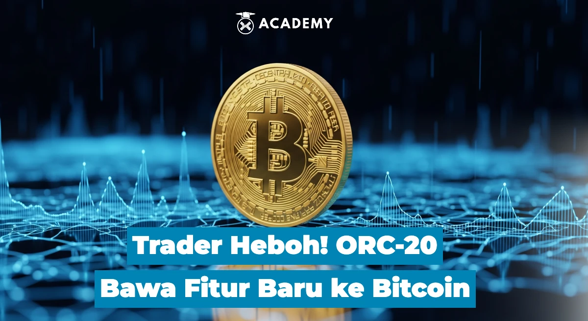 Trader Heboh! ORC-20 Bawa Fitur Baru ke Bitcoin