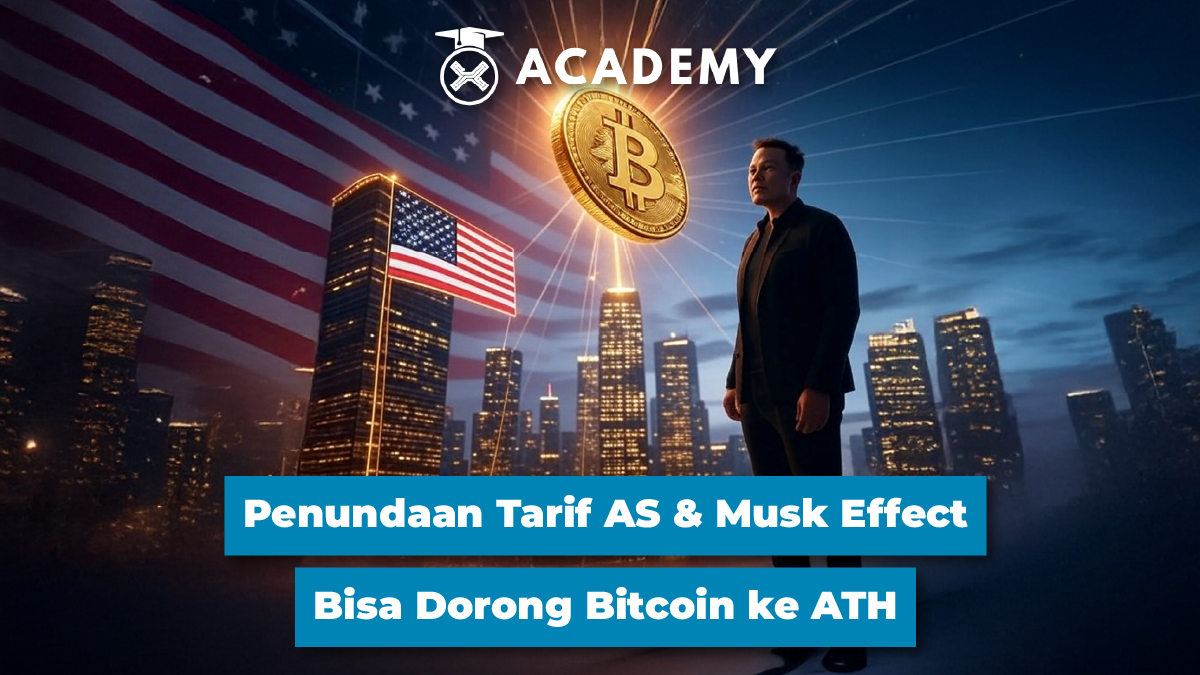 Penundaan Tarif AS & Musk Effect Bisa Dorong Bitcoin ke ATH