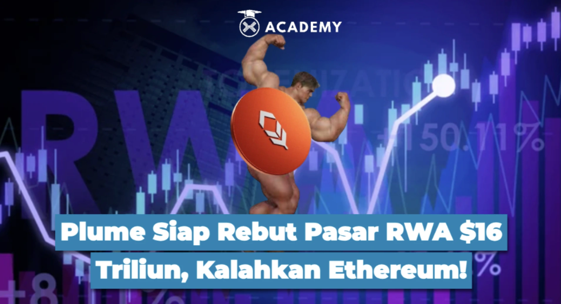 Plume Siap Rebut Pasar RWA $16 Triliun, Kalahkan Ethereum!