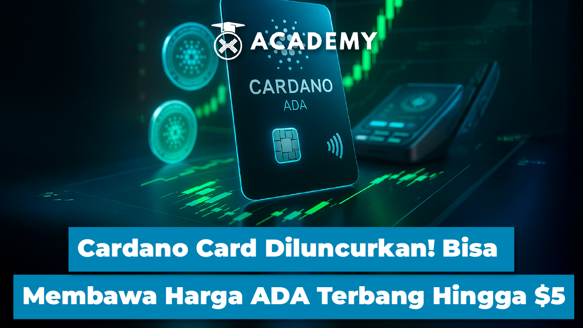 Cardano Card Diluncurkan! Bisa Membawa Harga ADA Terbang Hingga $5