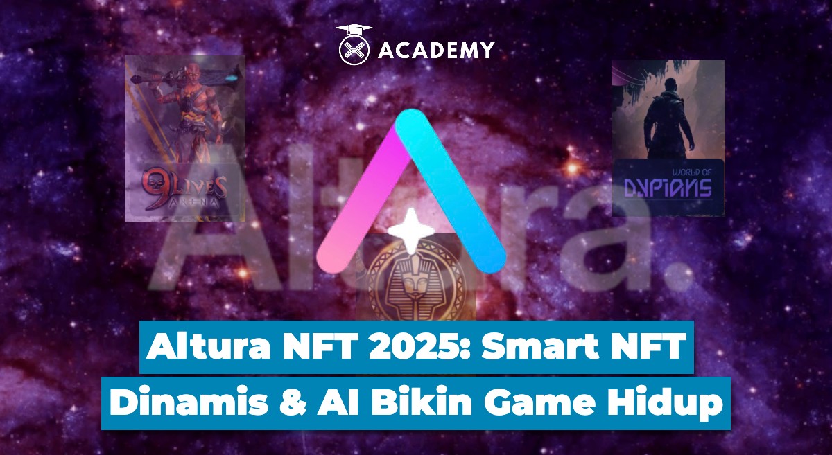 Altura NFT 2025: Smart NFT Dinamis & AI Bikin Game Hidup