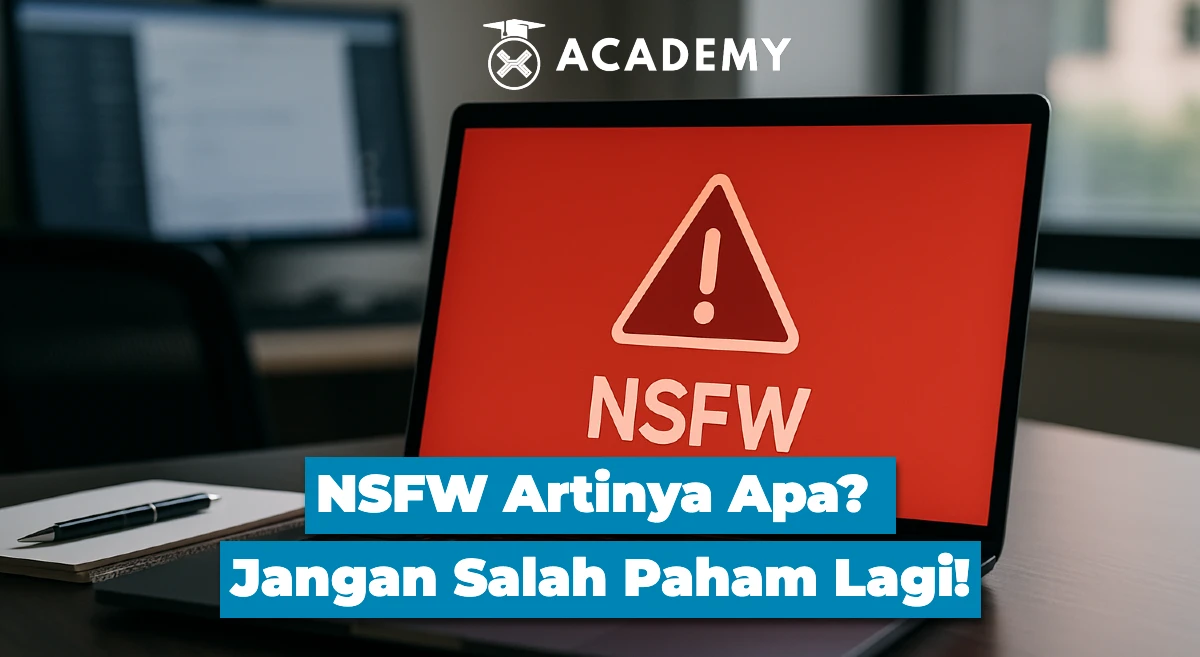 NSFW Artinya Apa? Jangan Salah Paham Lagi!