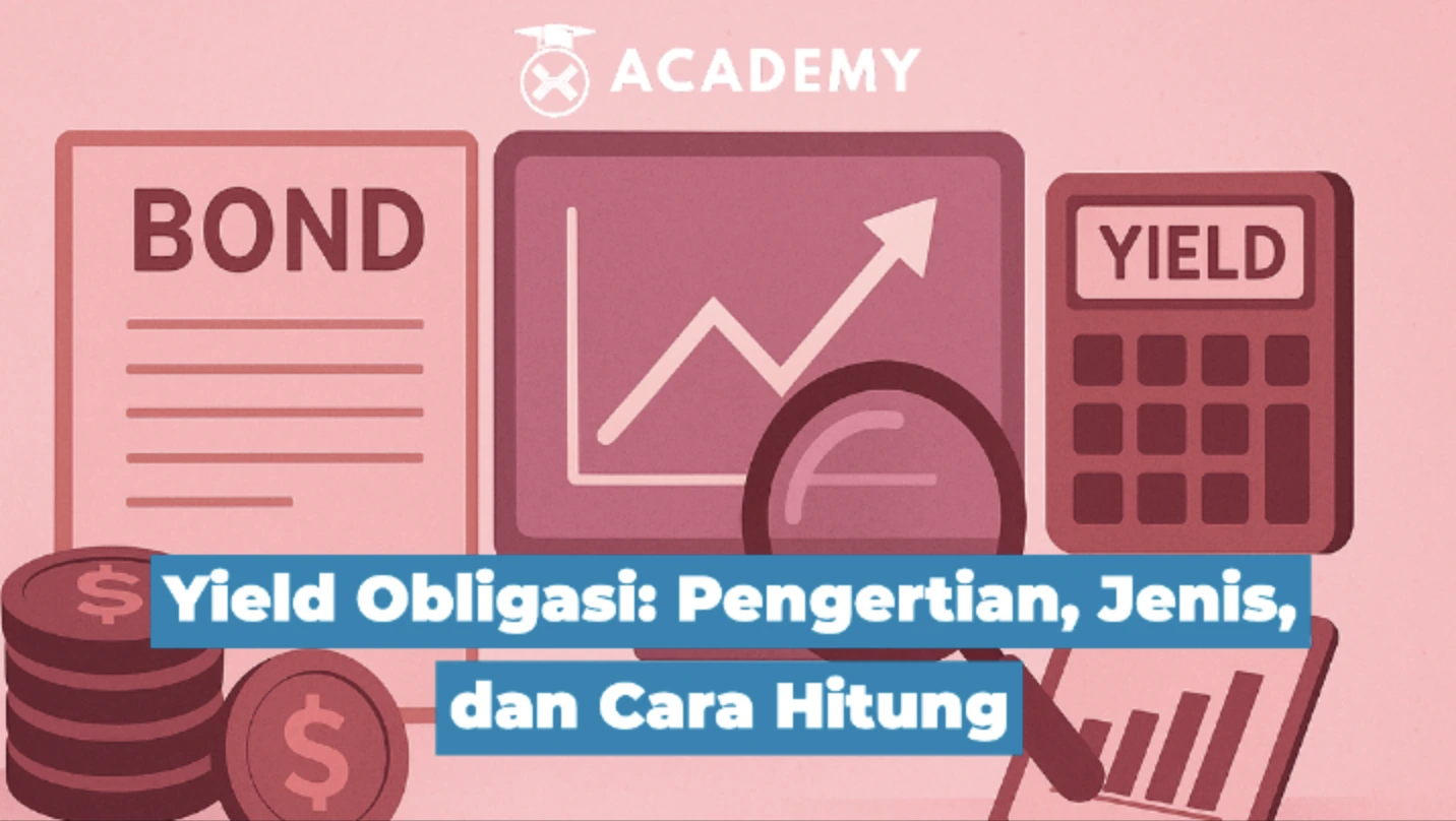 Yield Obligasi: Jenis, dan Cara Hitungnya Dengan Mudah