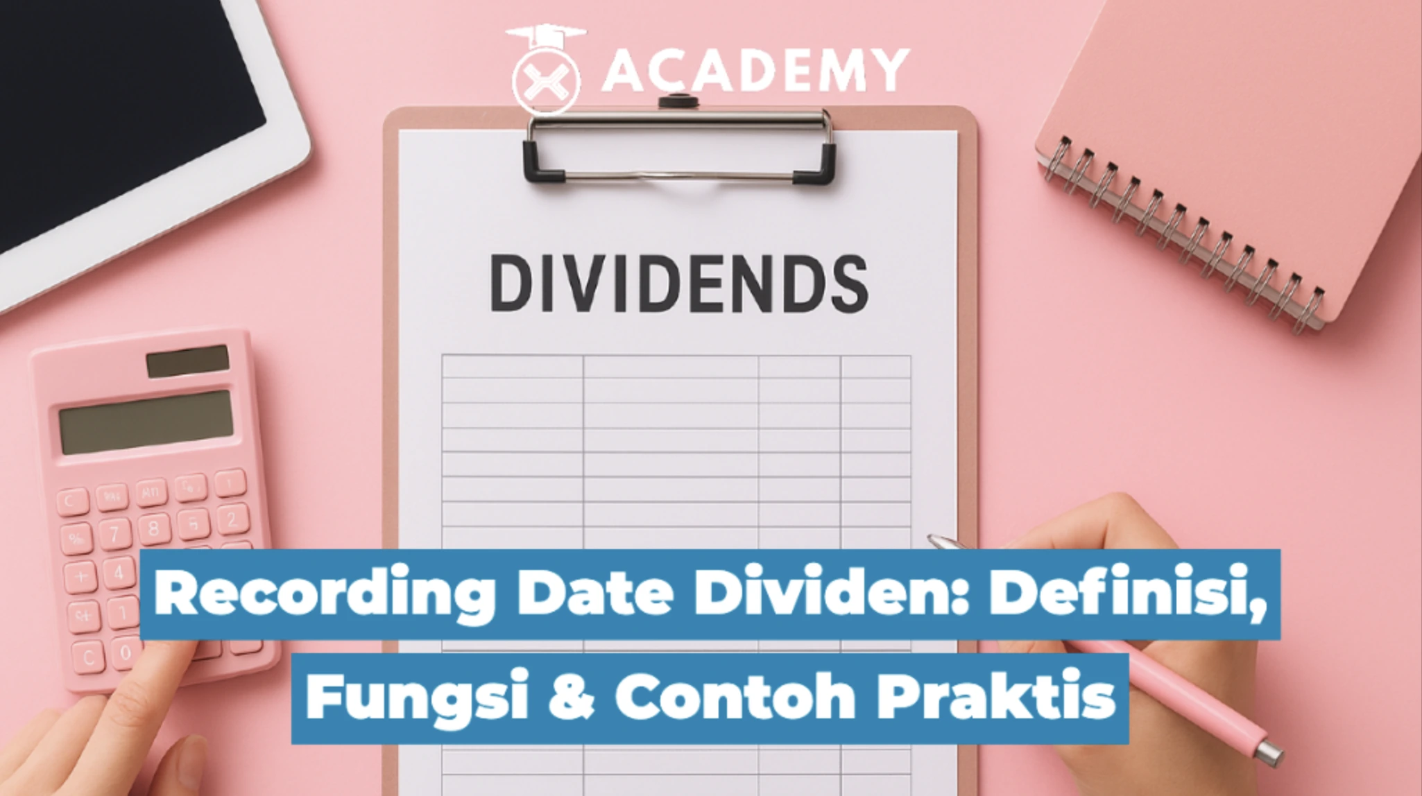Recording Date Dividen: Definisi, Fungsi & Contoh Praktis