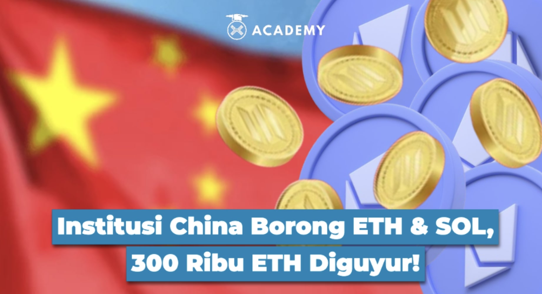 Institusi China Borong ETH & SOL, 300K ETH Diguyur!