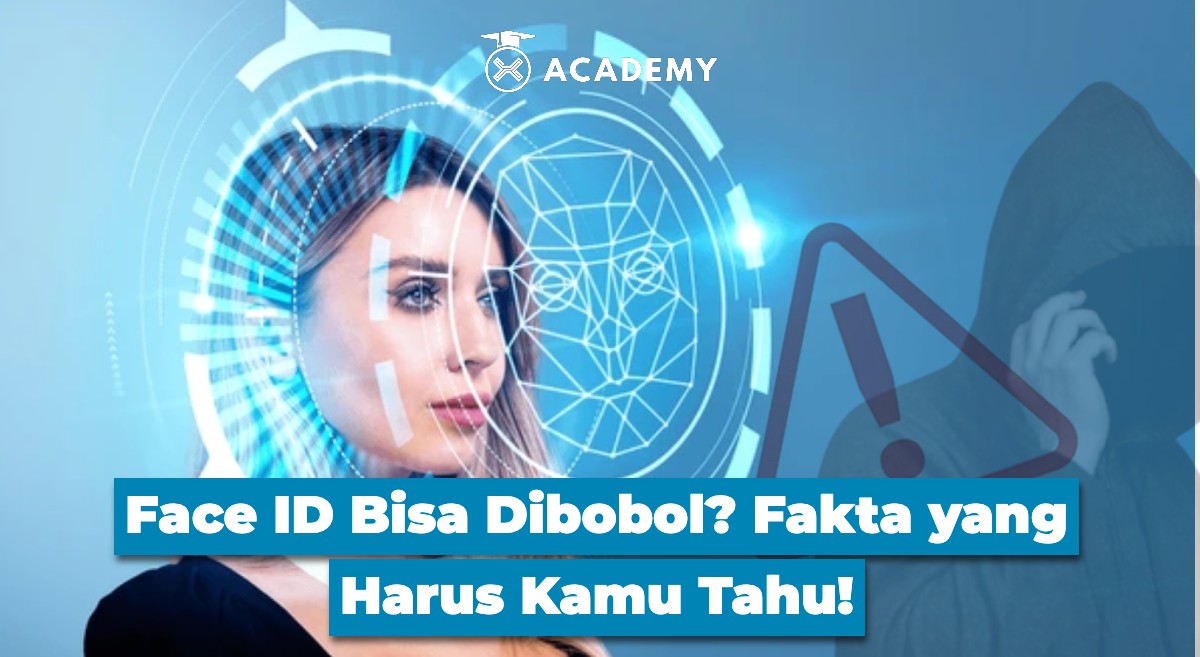 Face ID Bisa Dibobol? Fakta yang Harus Kamu Tahu!