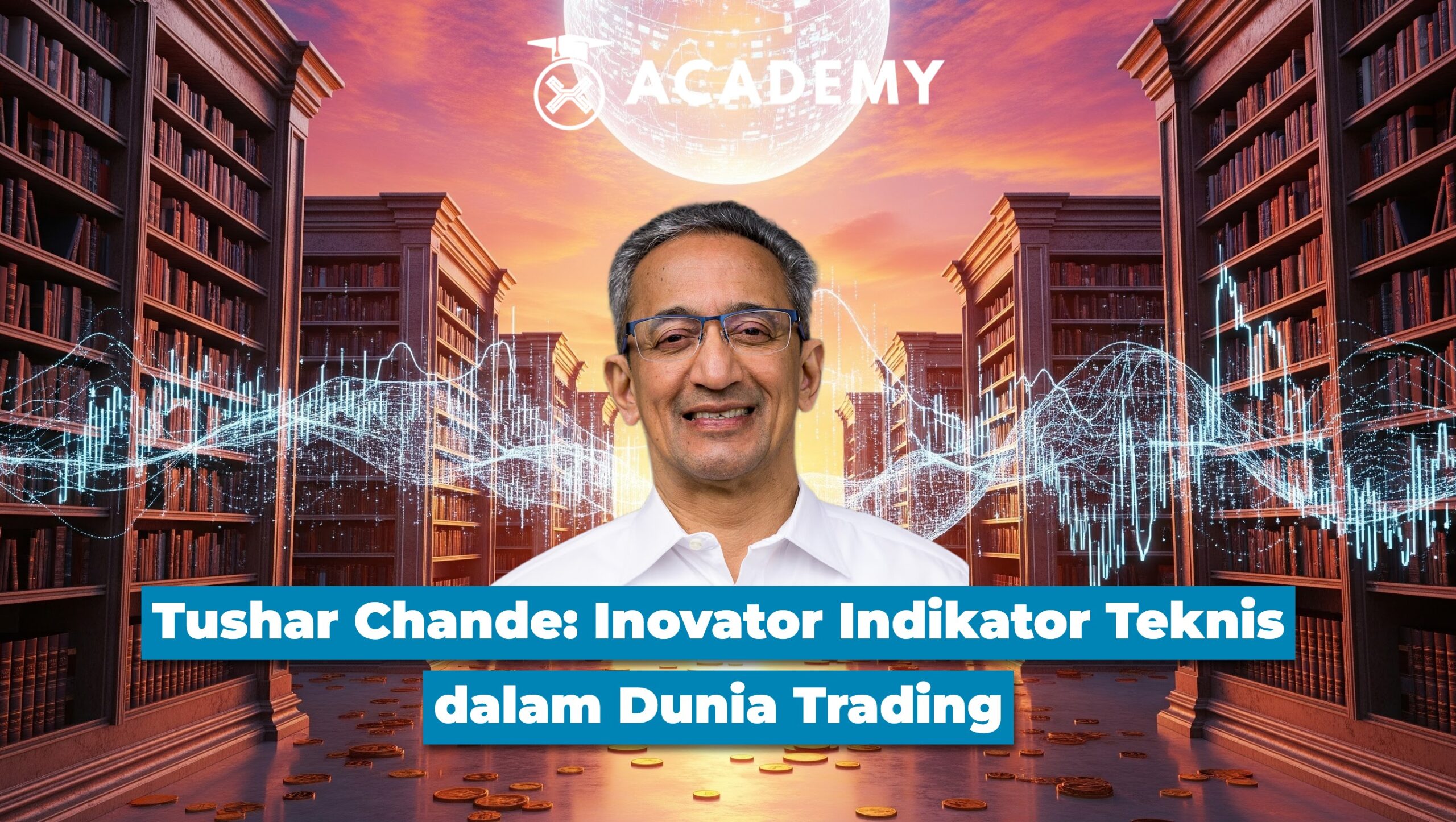 Tushar Chande: Inovator Indikator Trading Modern
