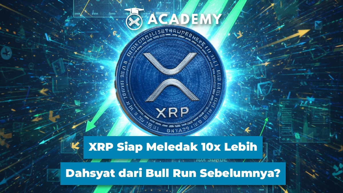 XRP Siap Meledak 10x Lebih Dahsyat dari Bull Run Sebelumnya?