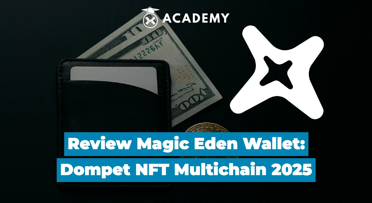 Review Magic Eden Wallet 2025: Dompet NFT Multichain & Aman