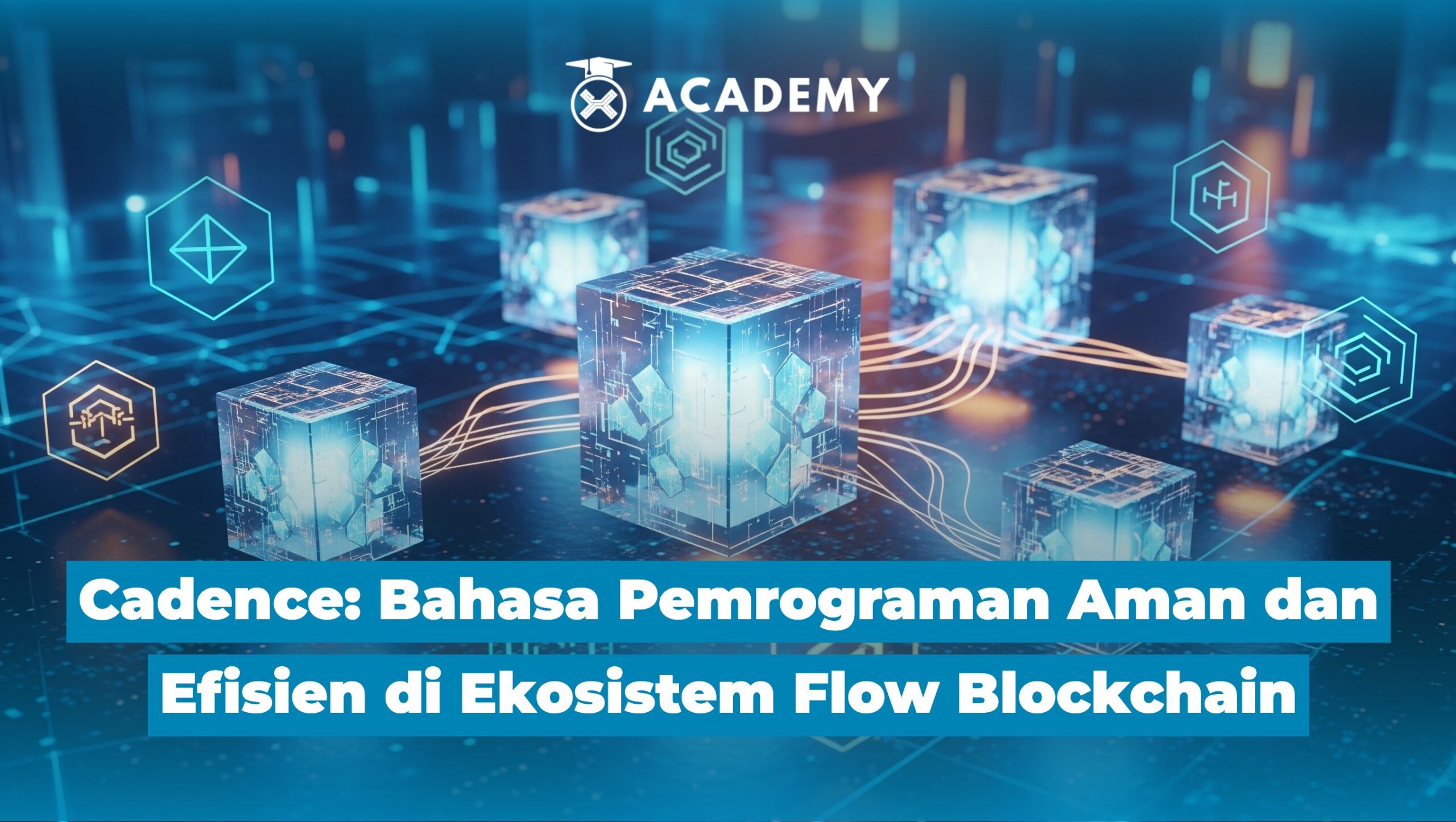 Cadence: Bahasa Aman untuk NFT & Flow Blockchain