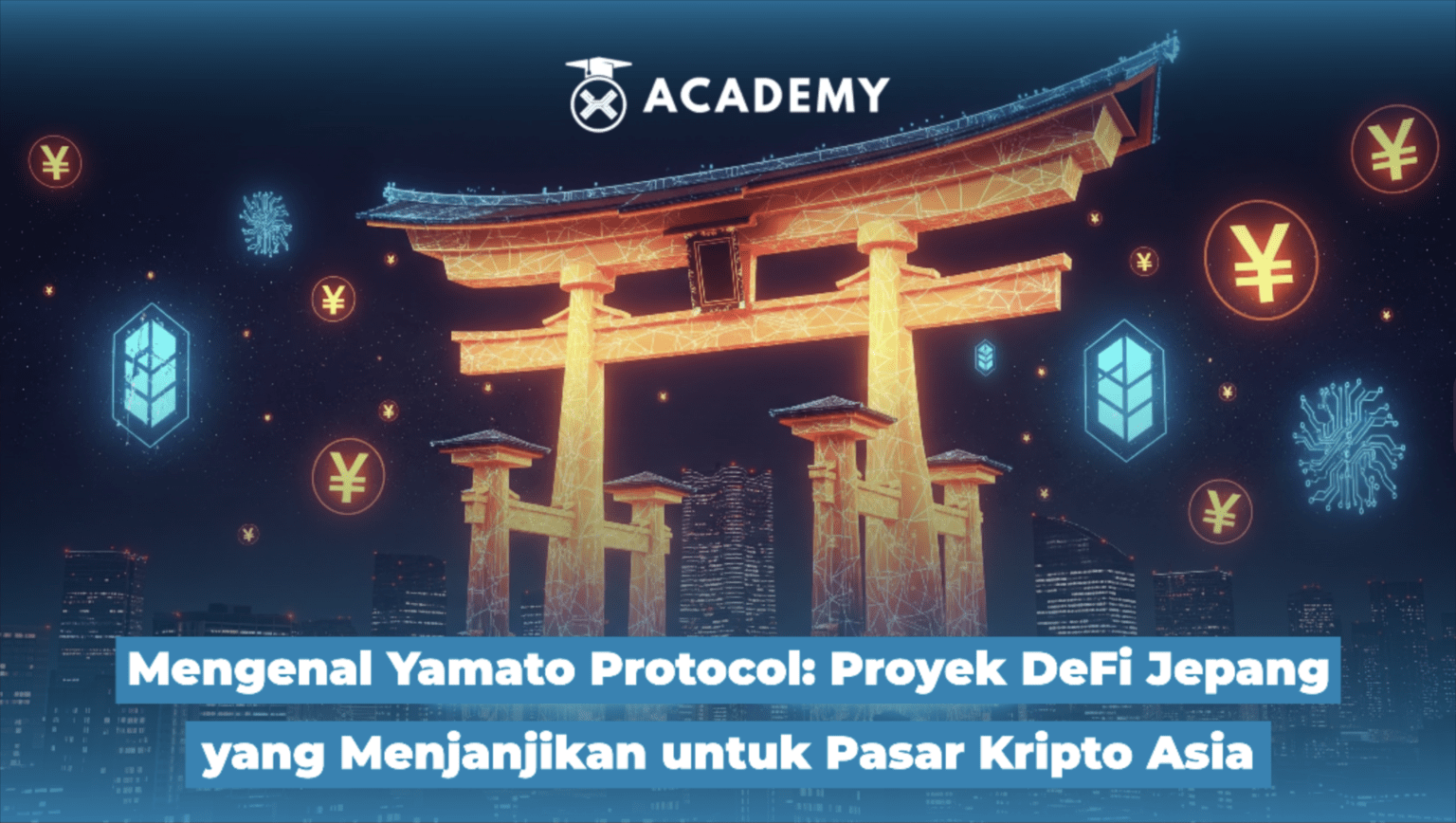 Yamato Protocol: Proyek DeFi Asal Jepang