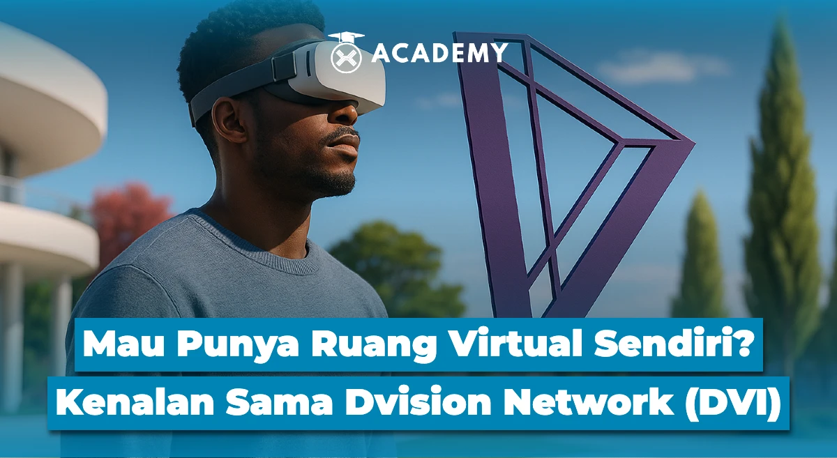 Dvision Network & Token DVI: Bangun Ruang Virtualmu Sendiri
