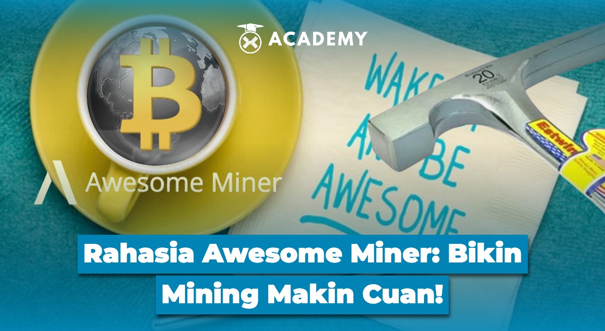 Rahasia Awesome Miner: Bikin Mining Makin Cuan!
