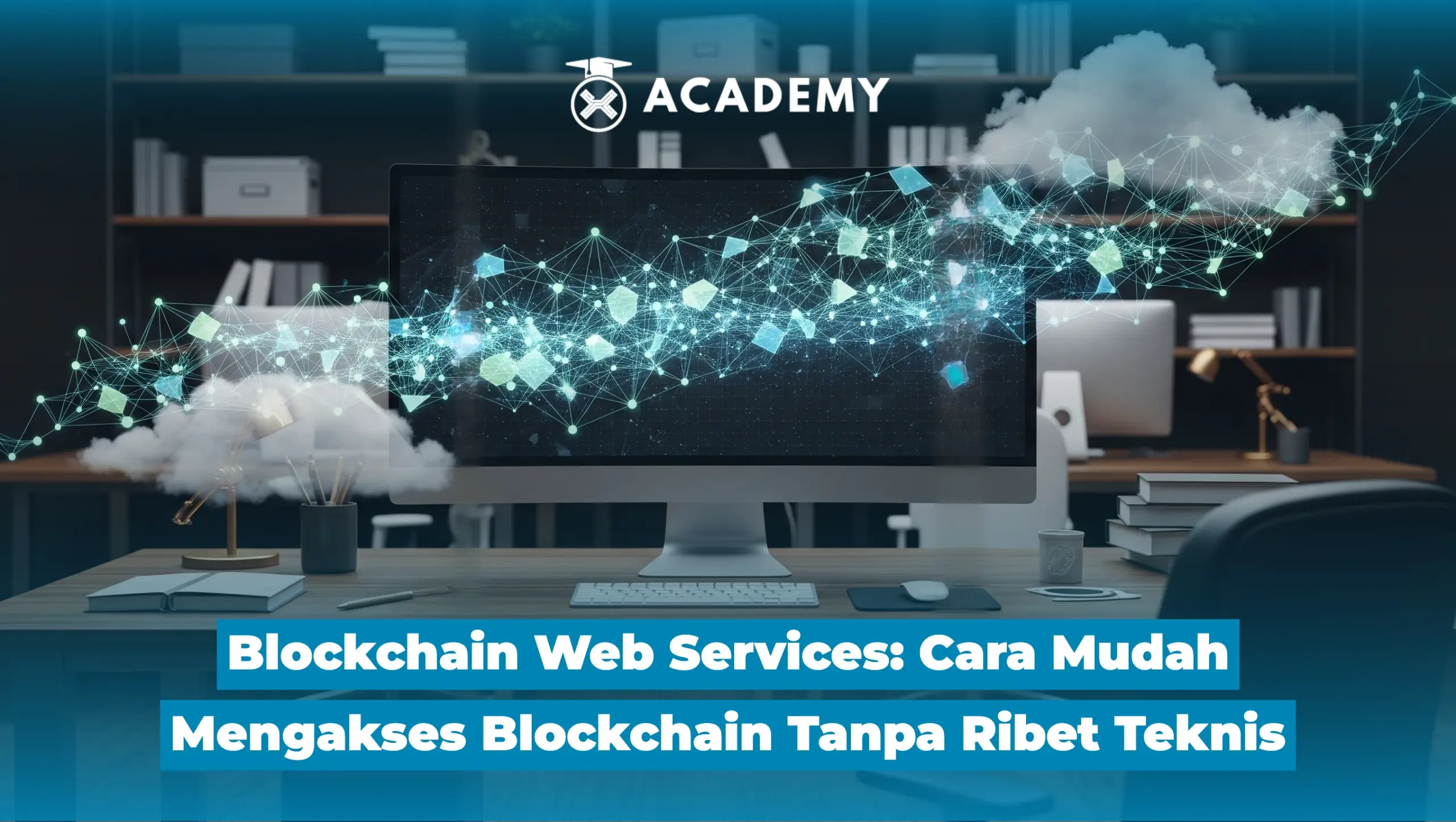 Blockchain Web Services: Fungsi, Cara Kerja, dan Perbandingan