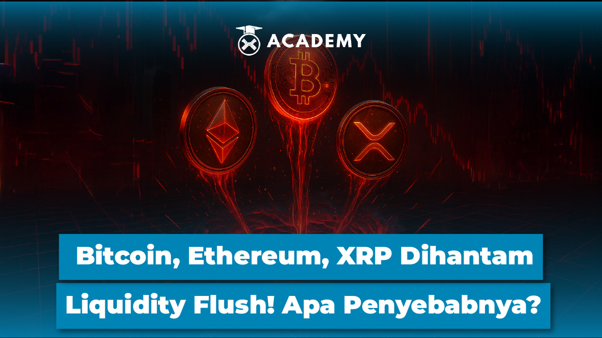 Bitcoin, Ethereum, XRP Dihantam Liquidity Flush! Apa Penyebabnya?