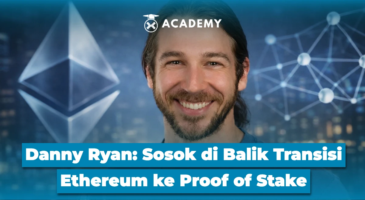 Danny Ryan dan Peran Penting di Balik Proof of Stake Ethereum