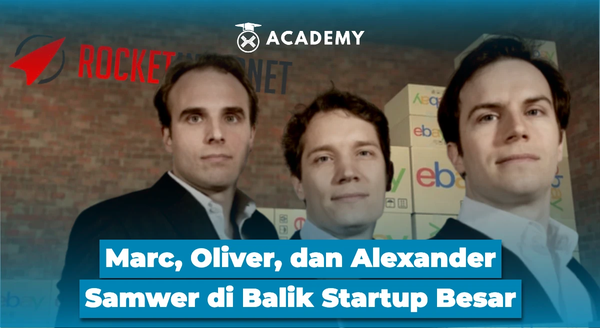 Marc, Oliver, dan Alexander Samwer di Balik Startup Besar