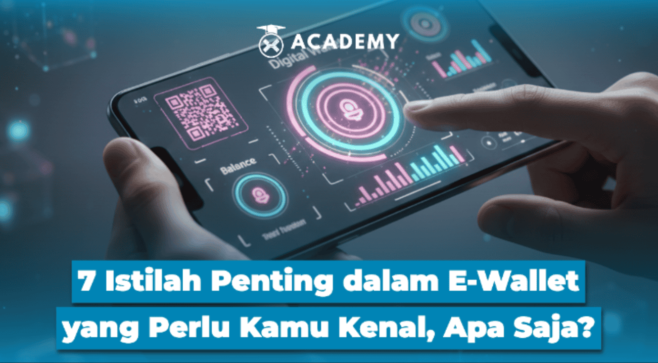 7 Istilah Penting E-Wallet dan Cara Memahaminya