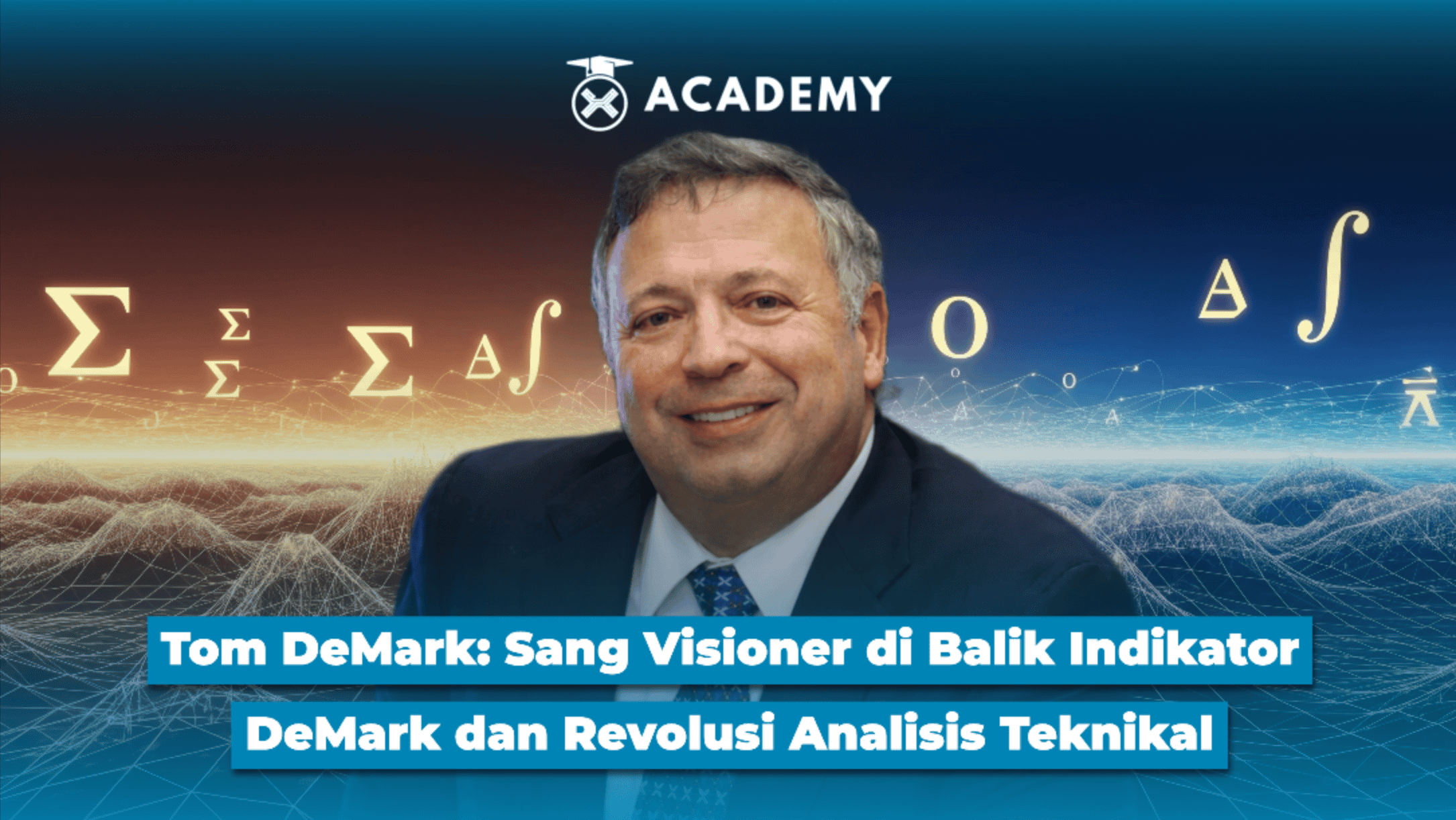 Tom DeMark dan Revolusi Analisis Teknikal Modern
