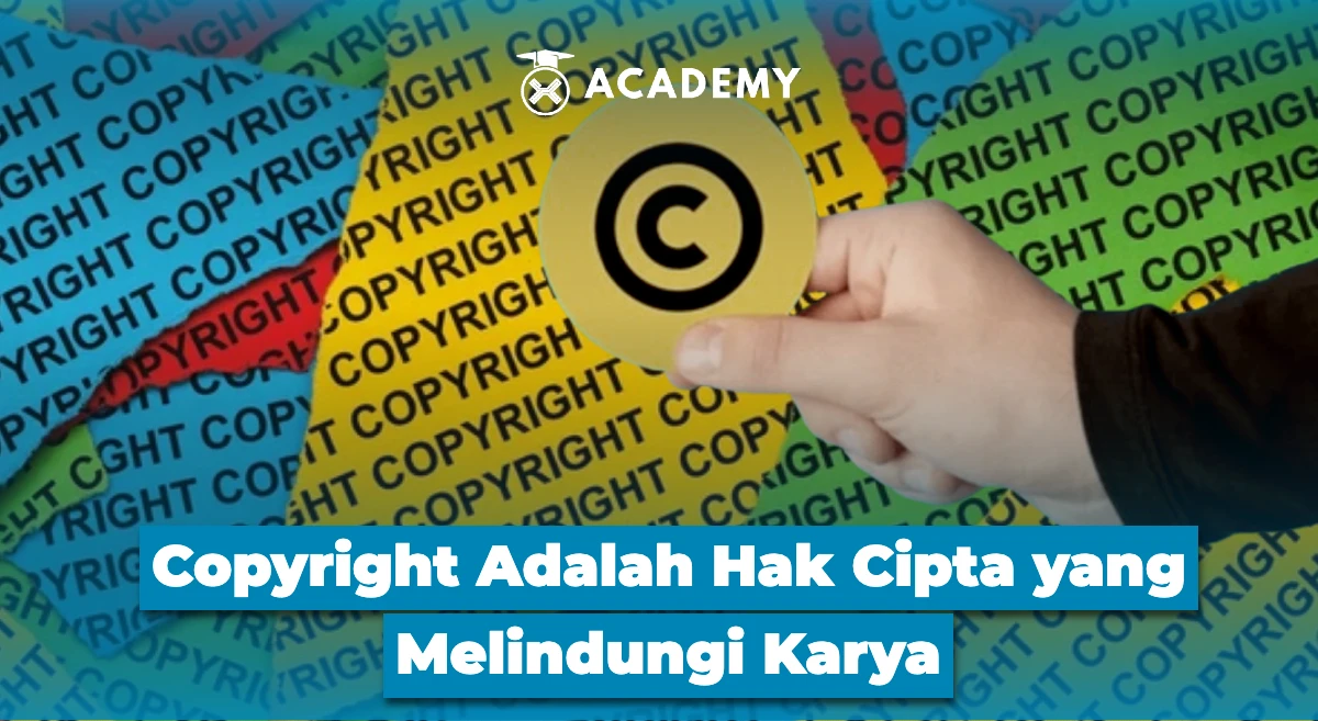 Copyright Adalah Hak Cipta yang Melindungi Karya