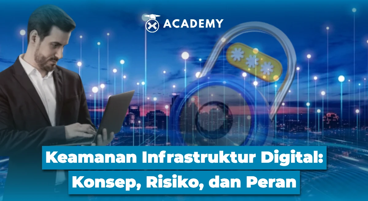 Keamanan Infrastruktur Digital: Konsep, Risiko, dan Peran