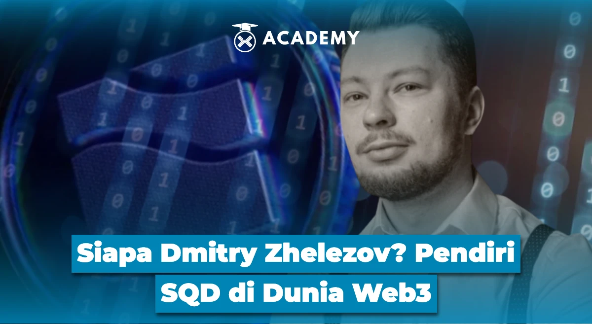 Siapa Dmitry Zhelezov? Pendiri SQD di Dunia Web3
