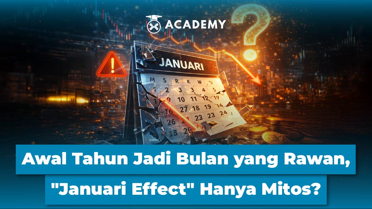 Awal Tahun Jadi Bulan yang Rawan, "Januari Effect" Hanya Mitos?