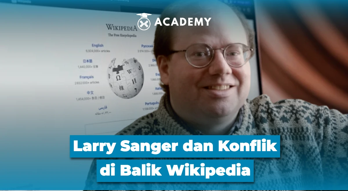 Larry Sanger dan Konflik di Balik Wikipedia