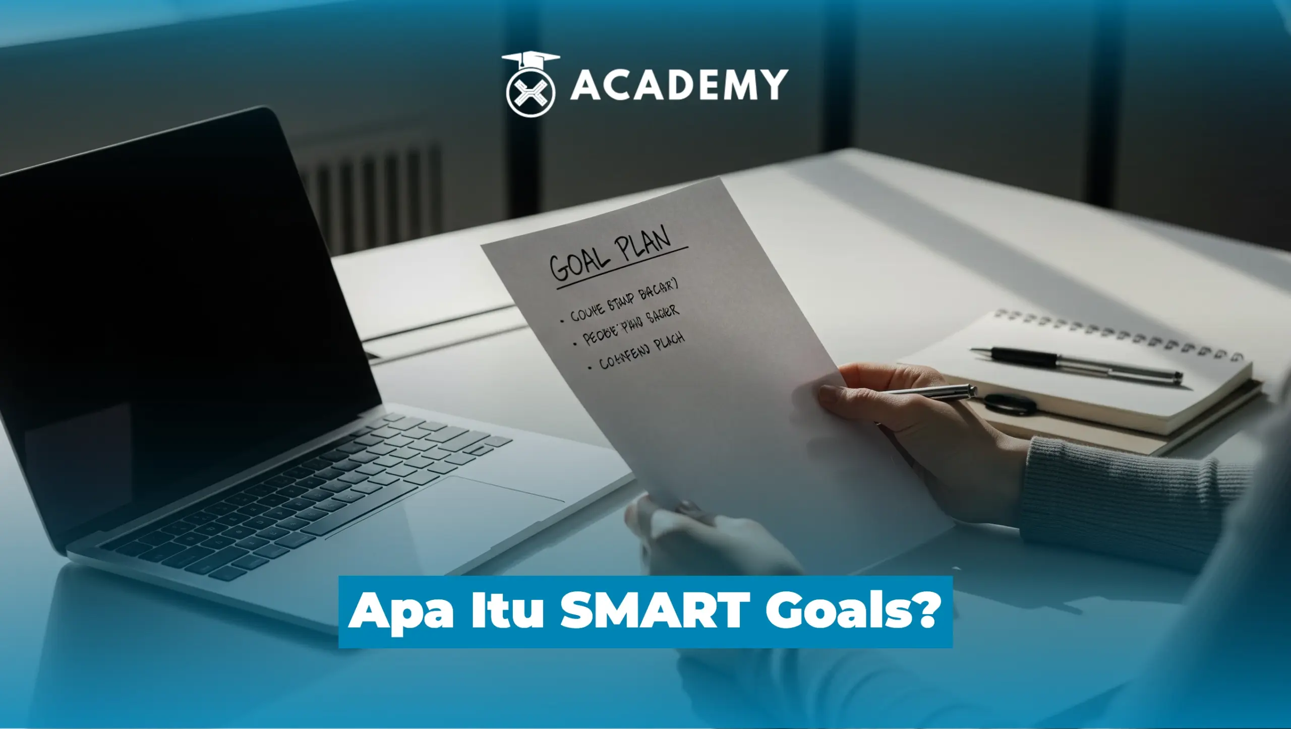 SMART Goals: Metode Menyusun Tujuan yang Efektif