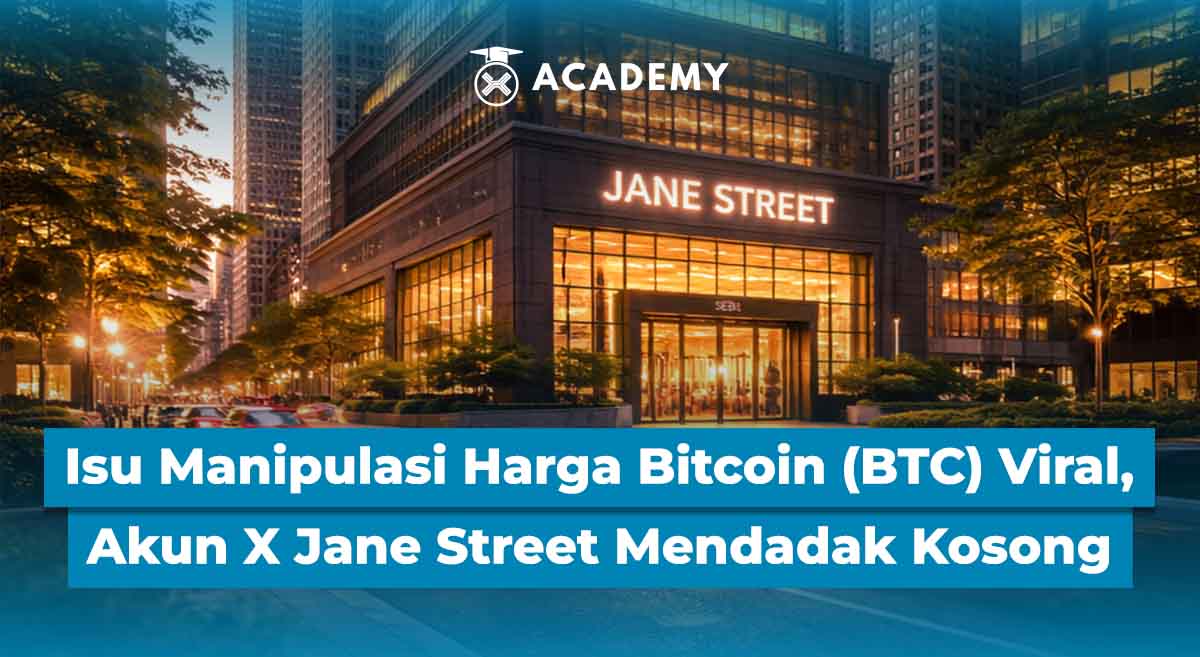 Isu Manipulasi Harga Bitcoin Viral, Akun X Jane Street Mendadak Kosong